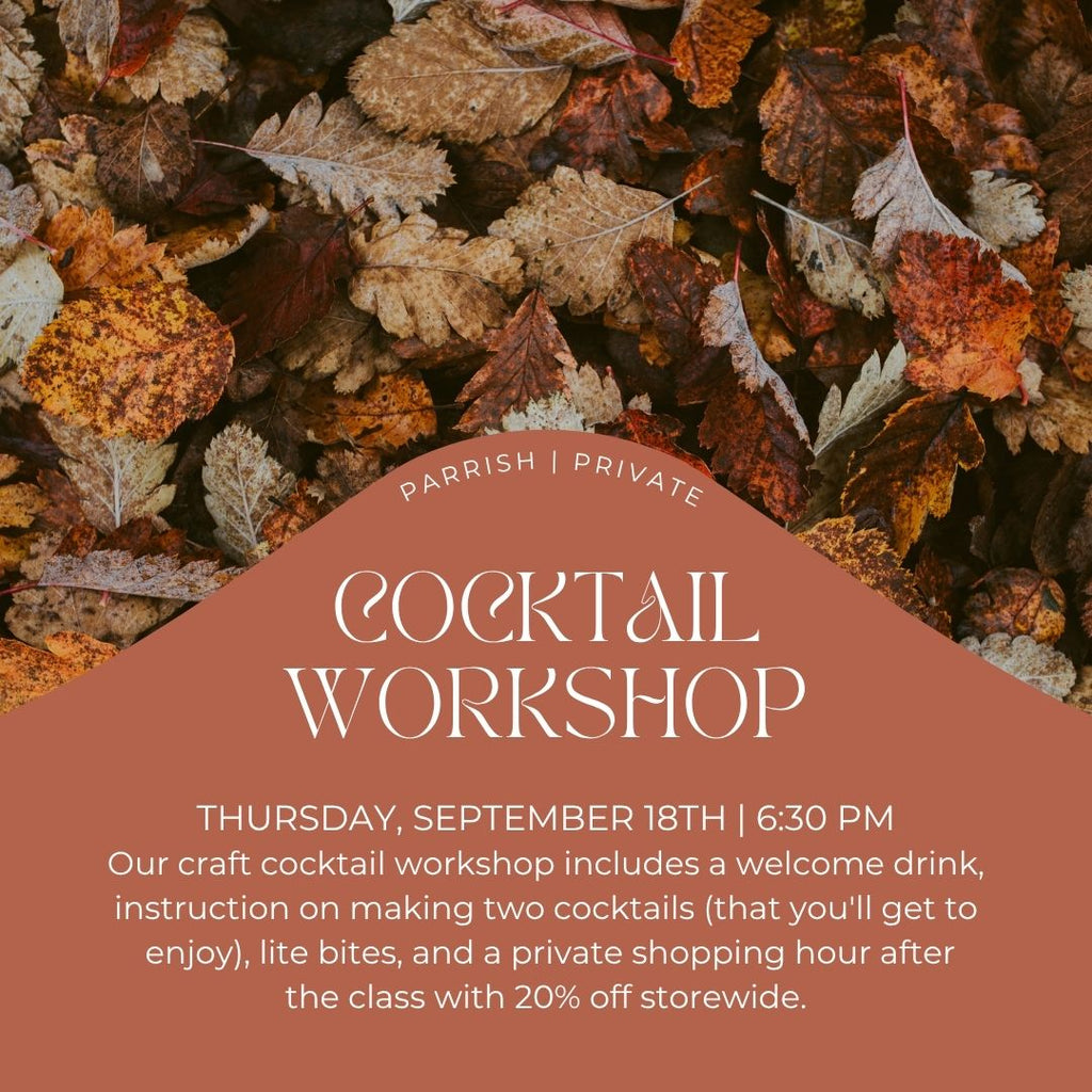 Krista Parrish | Private Craft Cocktail Workshop – Wildfire Hygge Goods